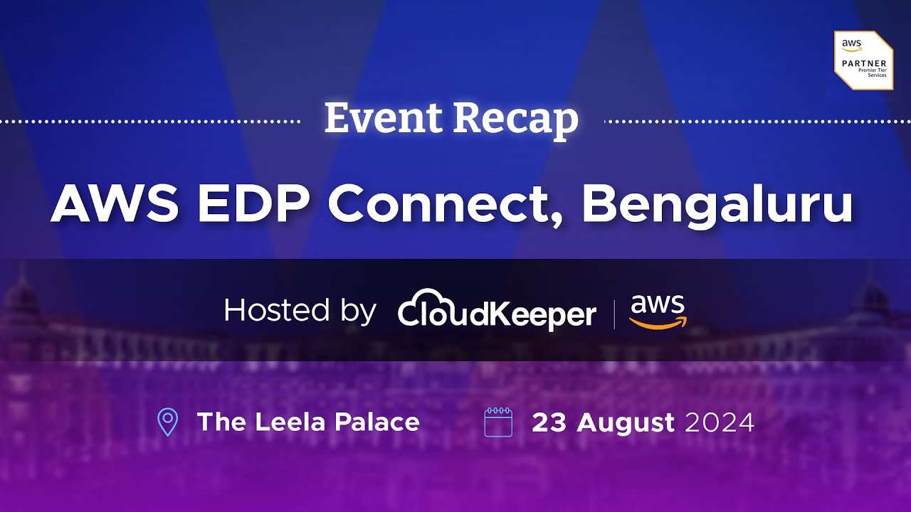 AWS EDP Connect - Bengaluru Edition | Event Highlights - YouTube