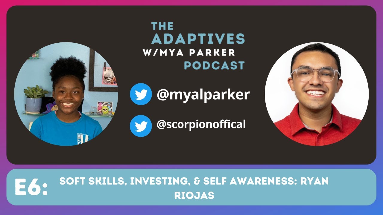 Soft Skills, Investing, and Self Awareness: Ryan Riojas | The Adaptives ...