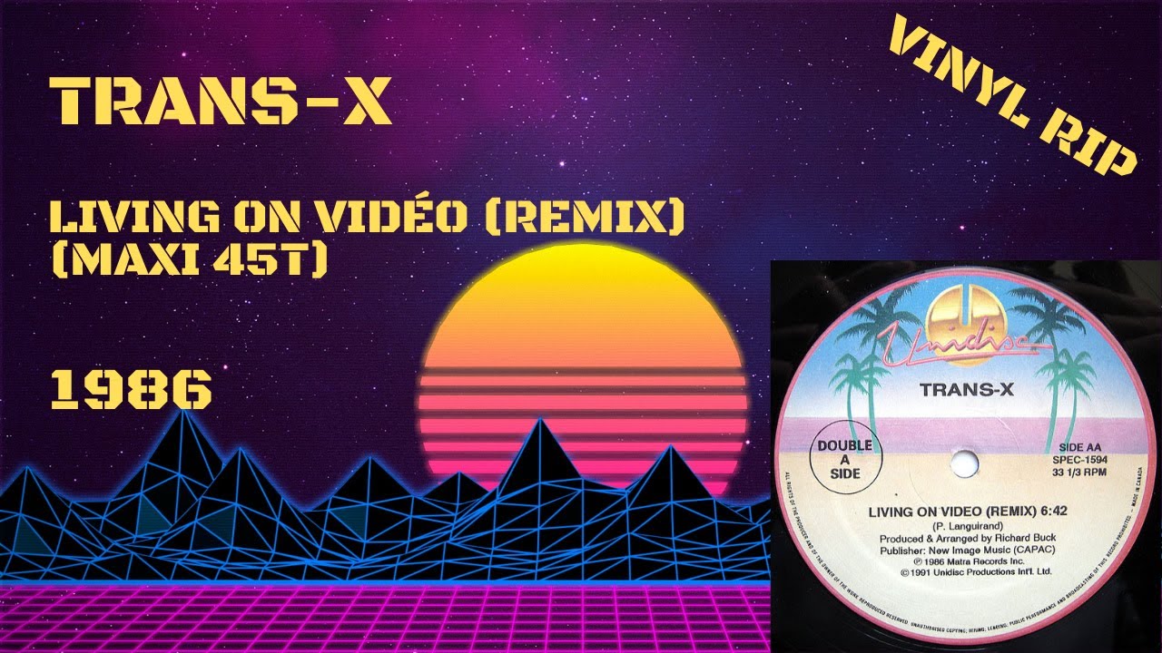 Trans-X - Living On Vidéo (Remix) (1986) (Maxi 45T) - YouTube