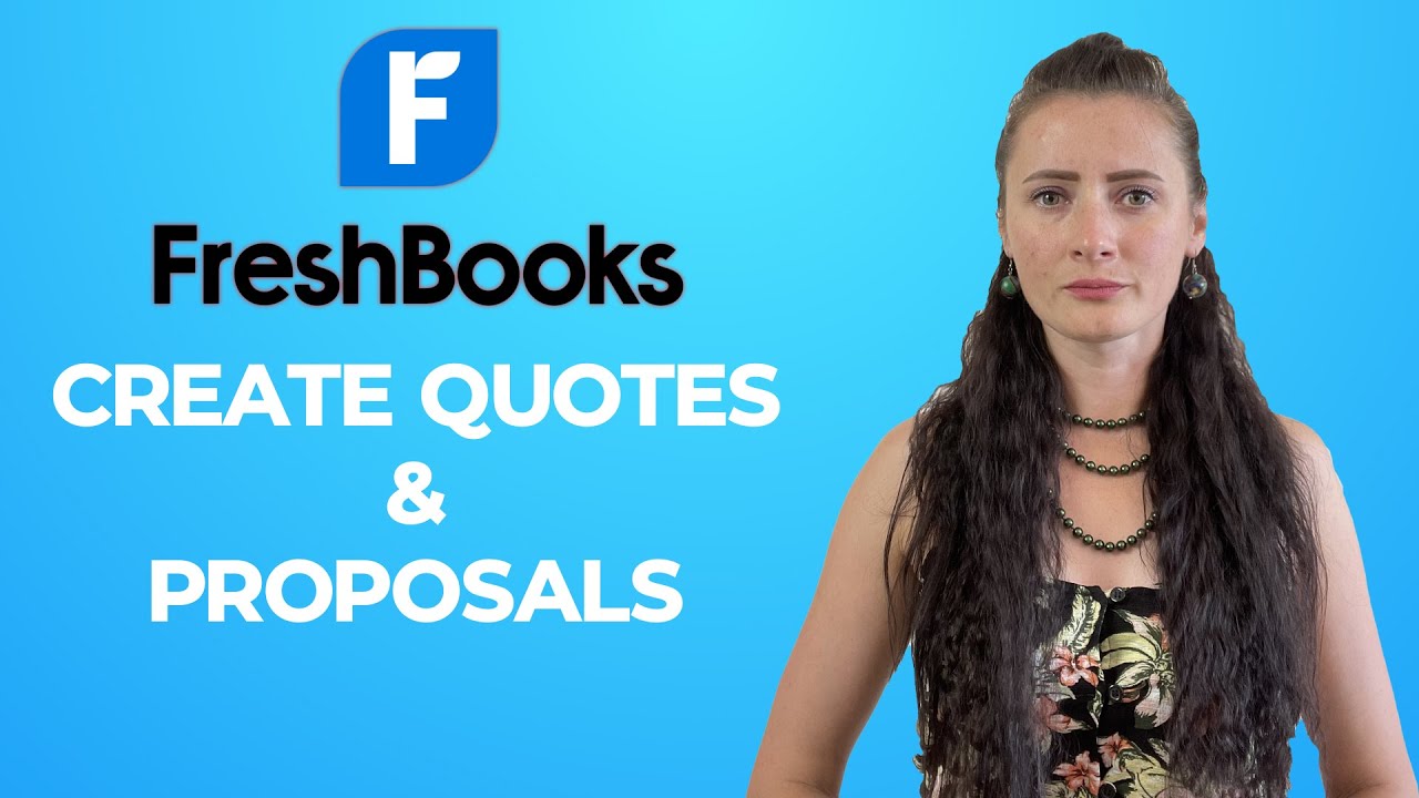 How to Issue Quote or Proposal on FreshBooks? - YouTube