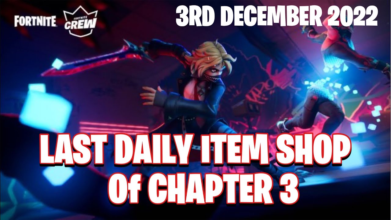 "Last Shop of Chapter!" FORTNITE DAILY ITEM SHOP! 3RD DECEMBER 2022 # ...