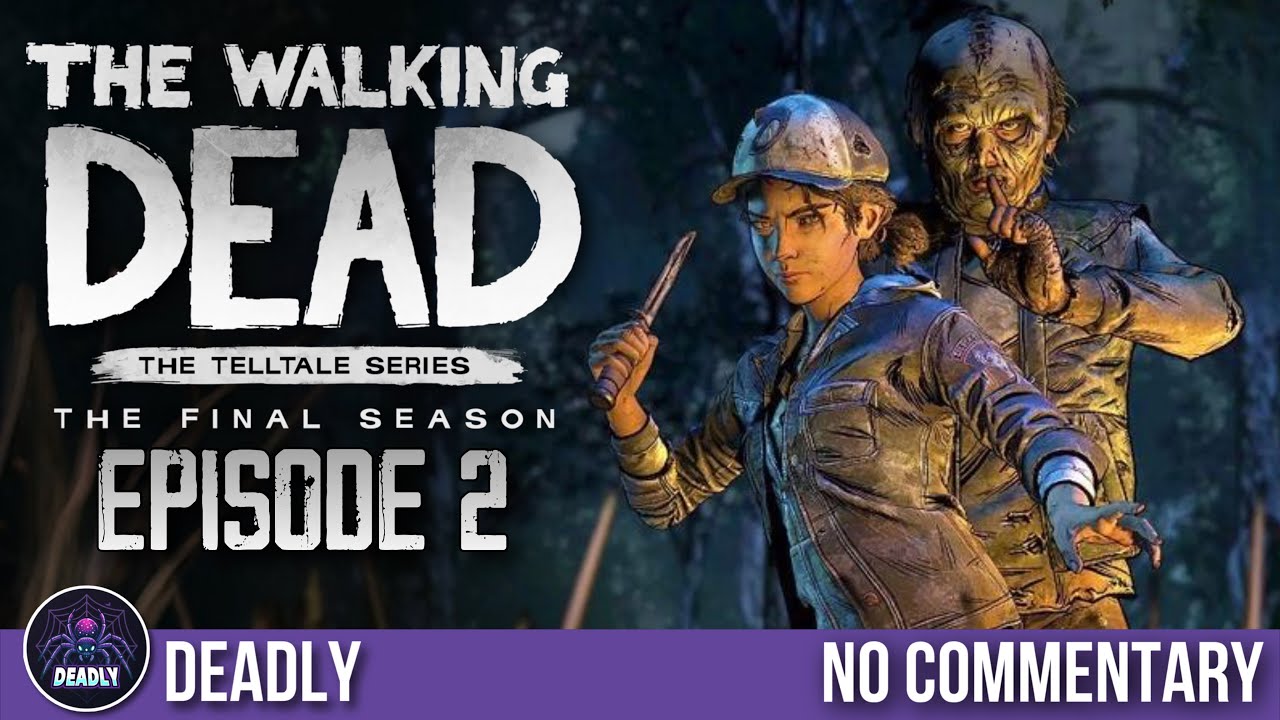 Telltale’s The Walking Dead - The Final Season Ep 2 - Full Walkthrough ...