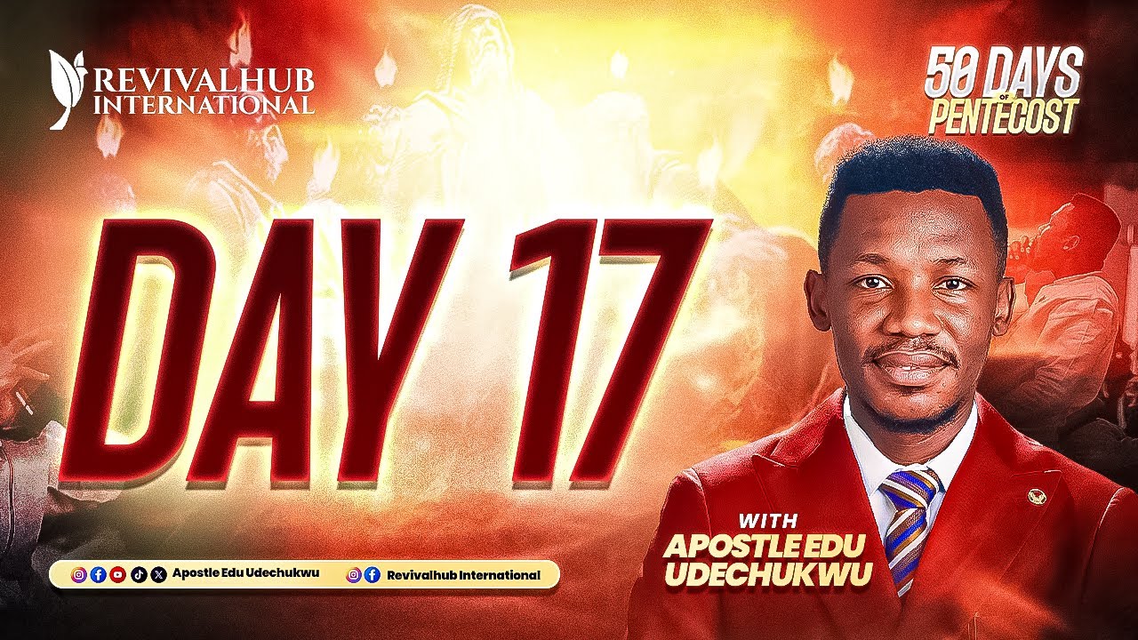 50 DAYS OF PENTECOST || APOSTLE EDU UDECHUKWU || DAY 17 || 29-01-2026 ...