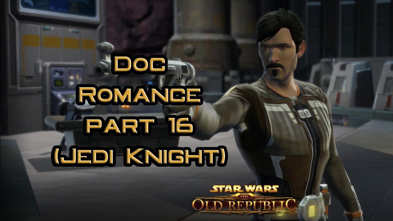 SWTOR Doc Romance part 16: Getting married to Doc (version 1) - YouTube