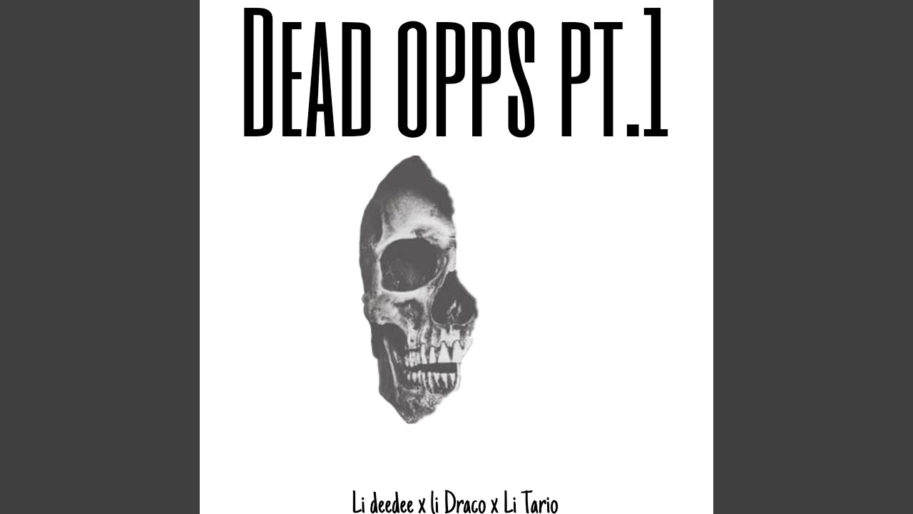 Dead Opps Pt 1 Youtube Music