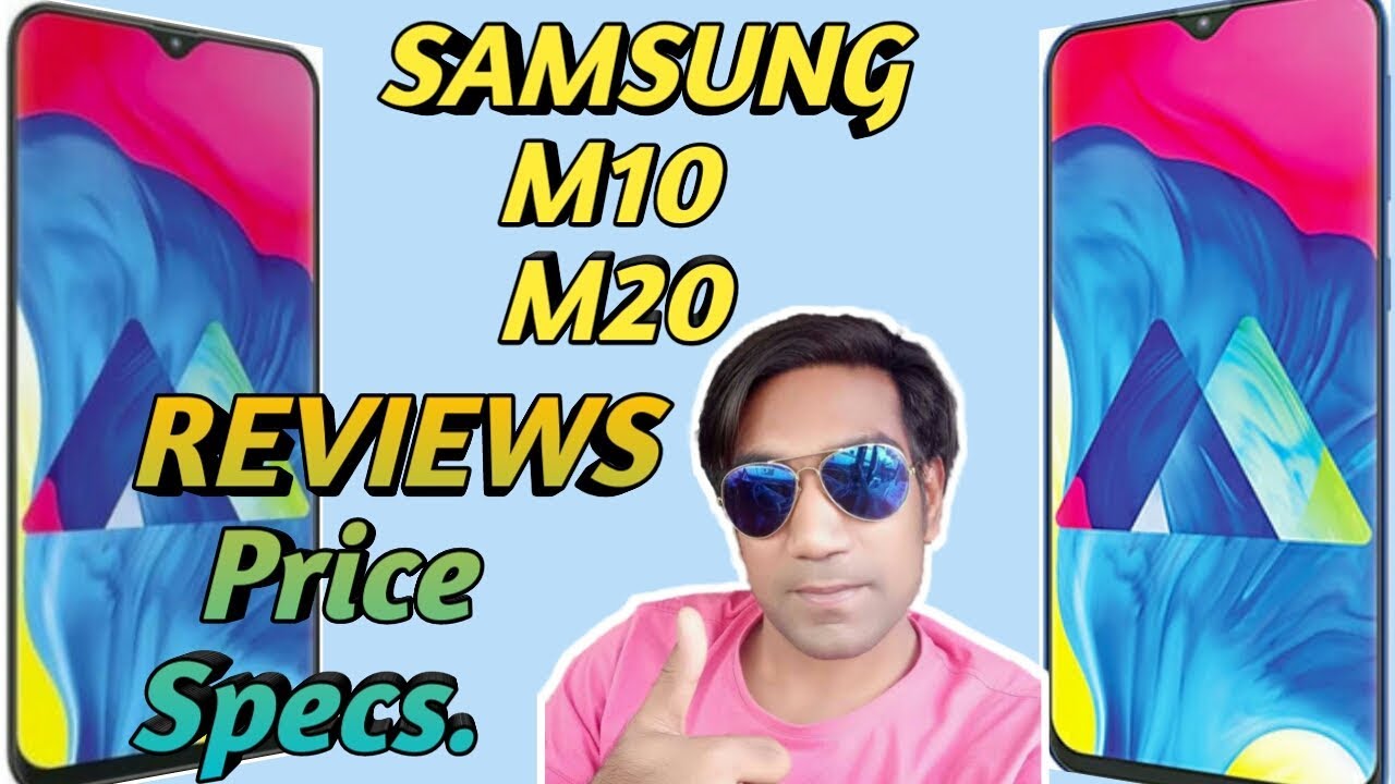 Samsung Galaxy M10& M20 Samsung MSeries | Price | Specs|by mktech - YouTube
