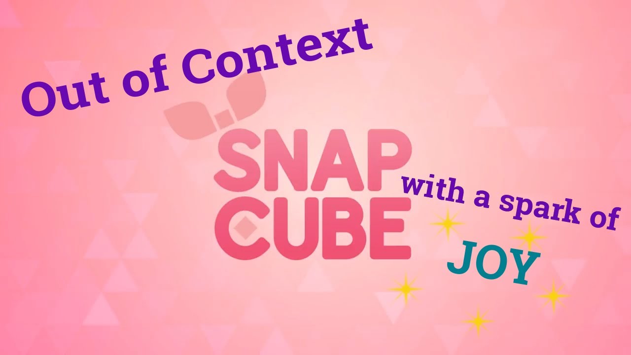 Snapcube Out of Context with a Spark of JOY - YouTube