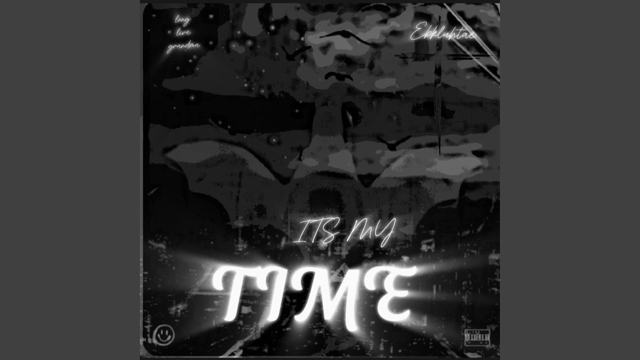 ITS MY TIME - YouTube