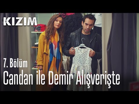 Candan ile Demir alışverişte... - Kızım 7. Bölüm