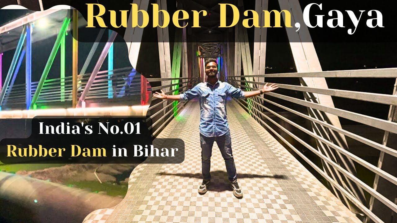 Rubber Dam Gaya Bihar | India's Biggest Rubber Dam Gaya Bihar | Bihar ...