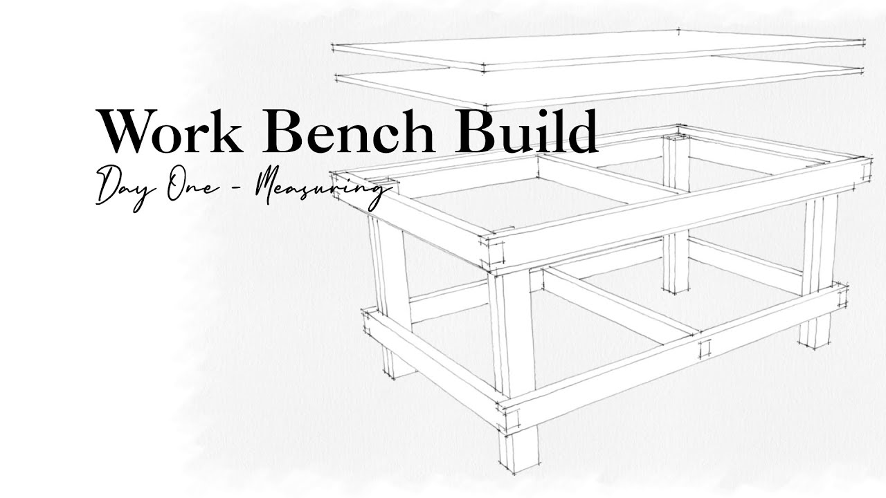 DIY Wood Work Bench Build - Day 01 | Measuring & Marking Up - YouTube