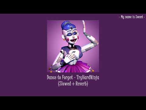 Dance to Forget - TryHardNinja ( Slowed+Reverb )