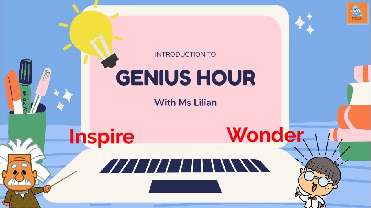 Genius Hour Introduction Inspire & Wonder - YouTube