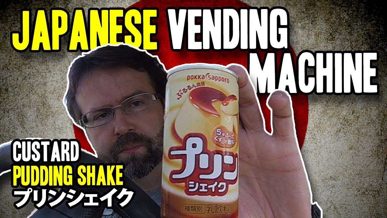 Japanese Vending Machines: Custard Pudding Shake and more - YouTube