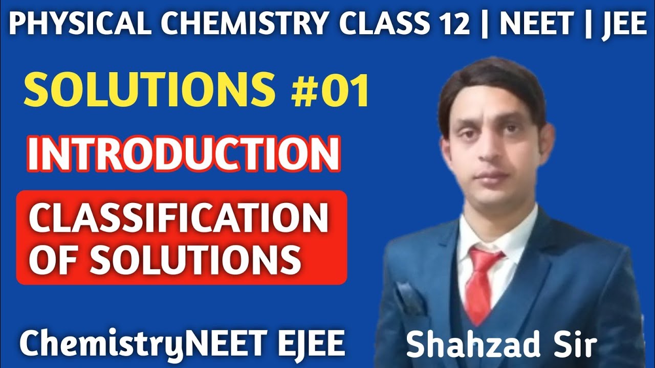 Solutions Class 12 Chapter 1 For NEET,JEE| Solution 01 | Introduction ...