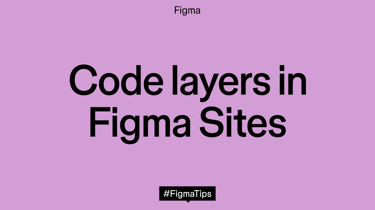 Code layers in Figma Sites - YouTube