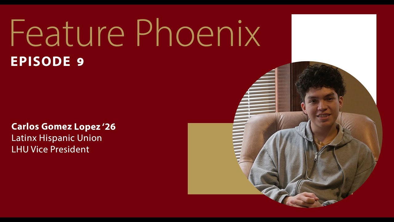 Feature Phoenix - Carlos Gomez Lopez '26, Latinx-Hispanic Union - YouTube