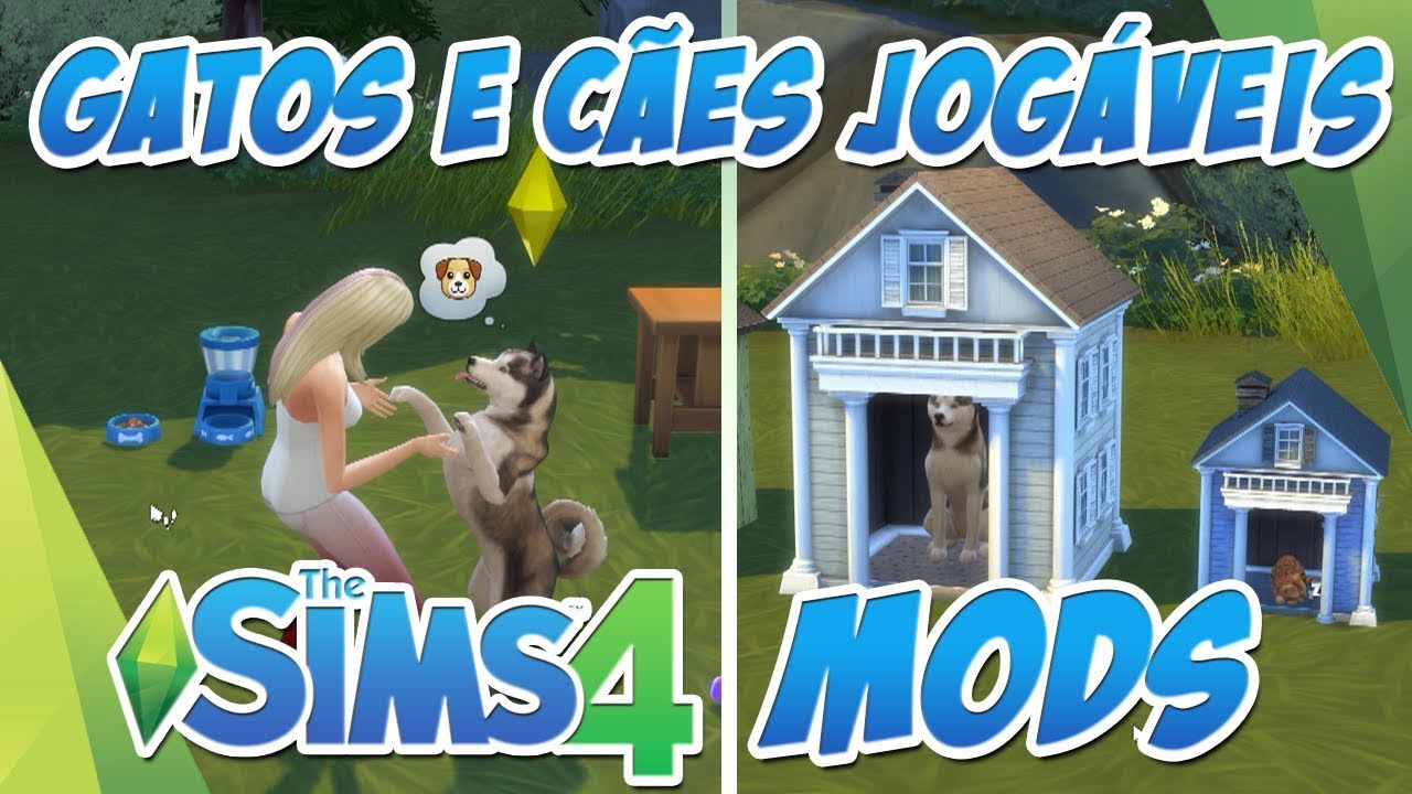 The Sims 4 Mods : Gatos e Cães Jogáveis e Casinhas Funcionais - YouTube