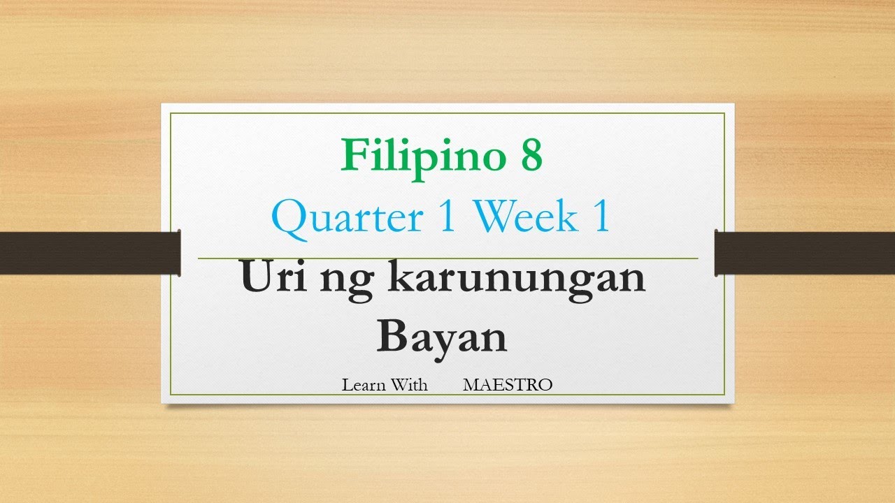 Filipino 8 Quarter 1 Week 1 Uri ng karunungan Bayan - YouTube