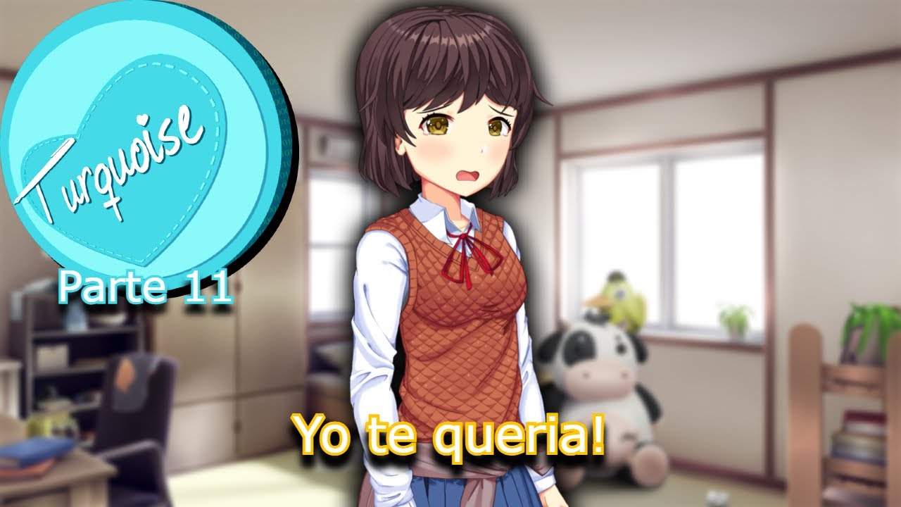 Sayori y FeMC se pelean (parte 11) (DDLC Turquoise mod español) - YouTube