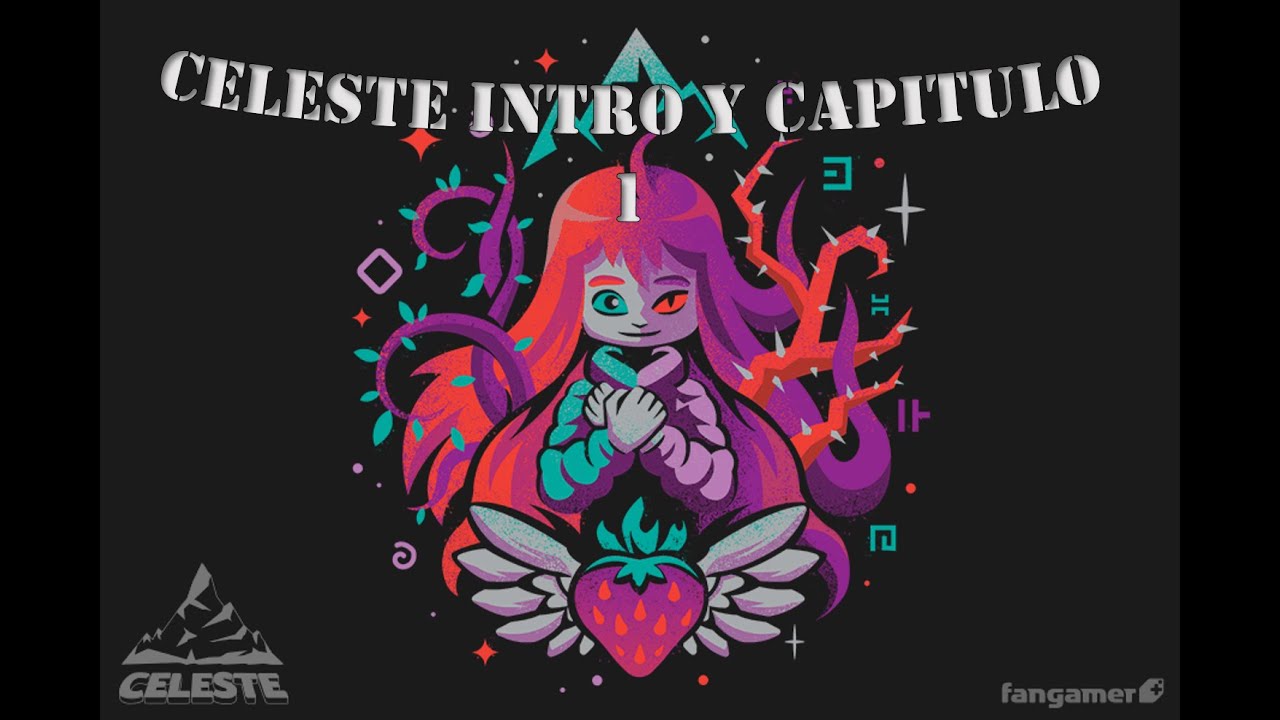 Celeste Intro y capitulo 1 - YouTube
