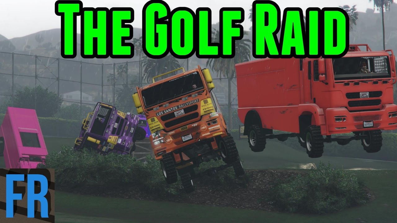 Gta 5 Challenge - The Golf Raid - YouTube