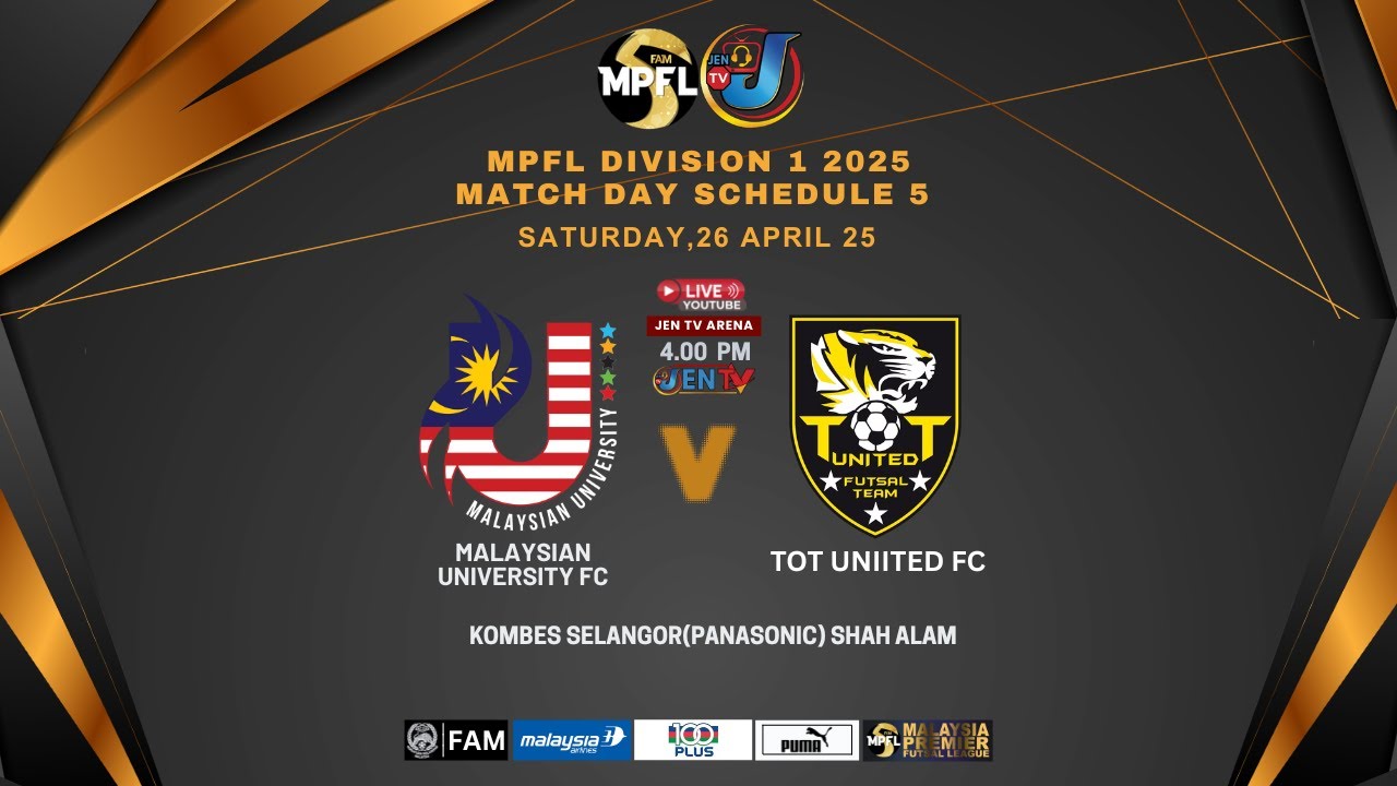 [Basic Live MPFL25] MALAYSIAN UNIVERSITY FT vs TOT UNITED FC : MATCH DAY 5 - YouTube