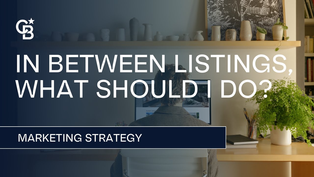 In Between Listings, What Should I Do? / Marketing Strategy Workshops ...