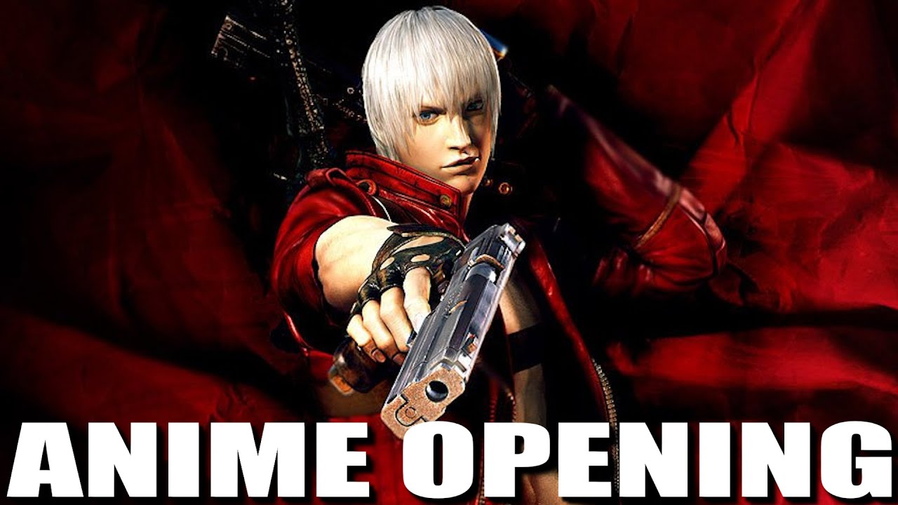 I MADE DEVIL MAY CRY AN ANIME OPENING - YouTube