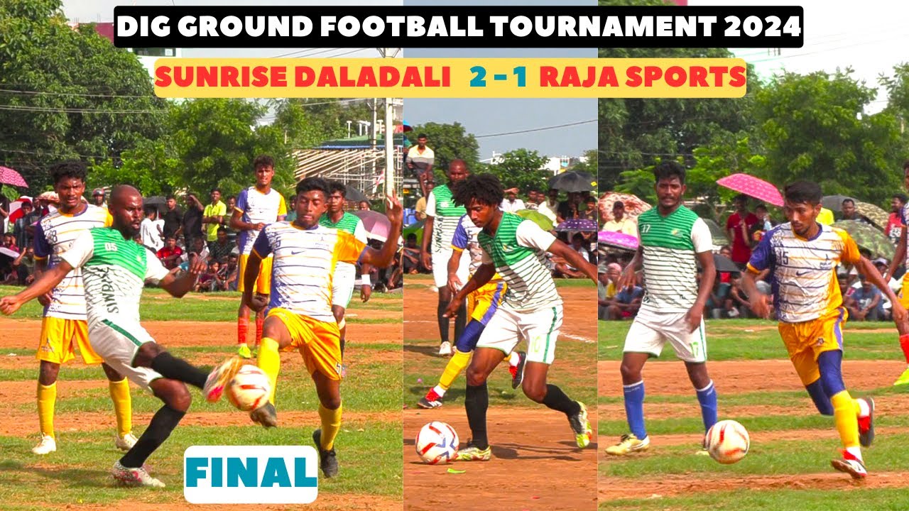 BEST FINAL FOOTBALL HIGHLIGHTS I RAJA SPORTS 1-2 SUNRISE FC I DIG ...