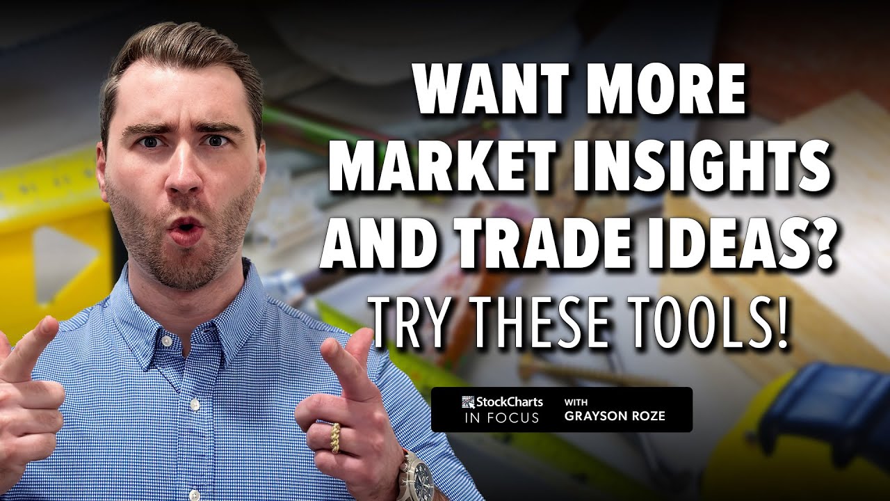 Want More Market Insights And Trade Ideas? Try These Tools | Grayson ...