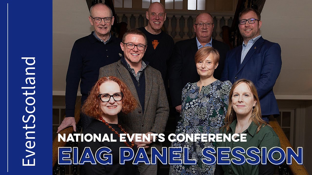 Scotland’s Event Industry Advisory Group (EIAG) Panel Session | 2024 ...