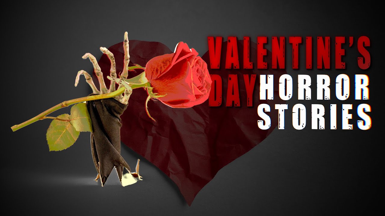 3 Scary True Valentine's Day Horror Stories - YouTube