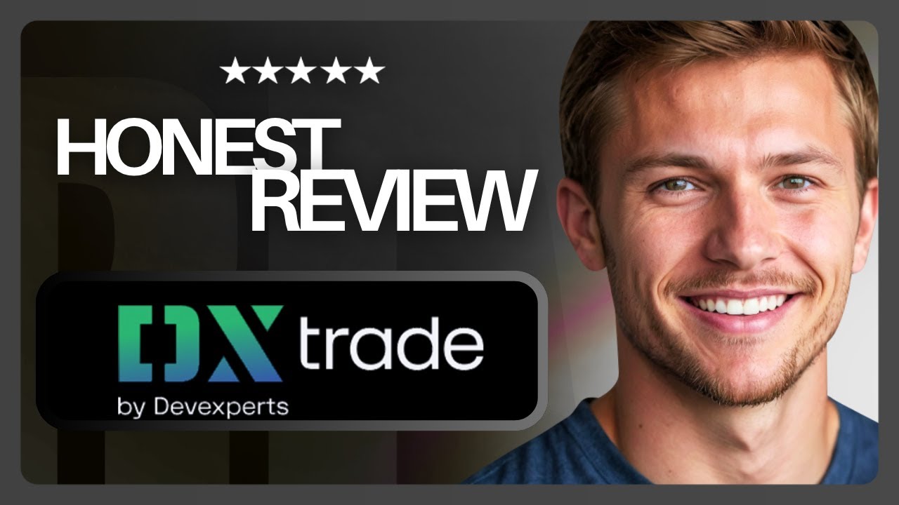 DxTrade Review: The Truth About This Broker Platform (2025) - YouTube