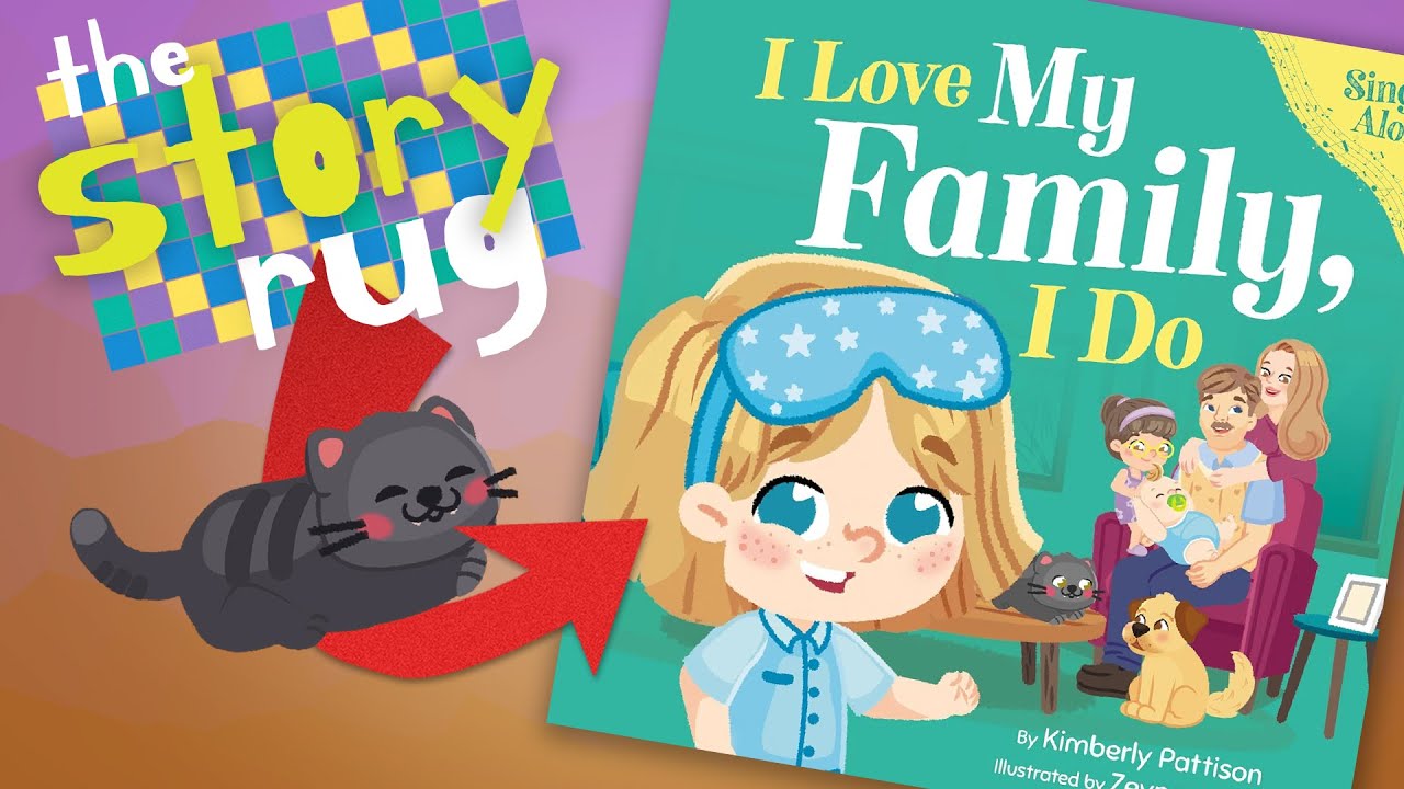 ANIMATED! I Love My Family - by Kimberly Pattison || Special Sing-Along ...