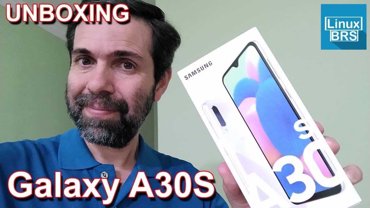 UNBOXING - SAMSUNG GALAXY A30S - PRIMEIRAS IMPRESSÕES - YouTube
