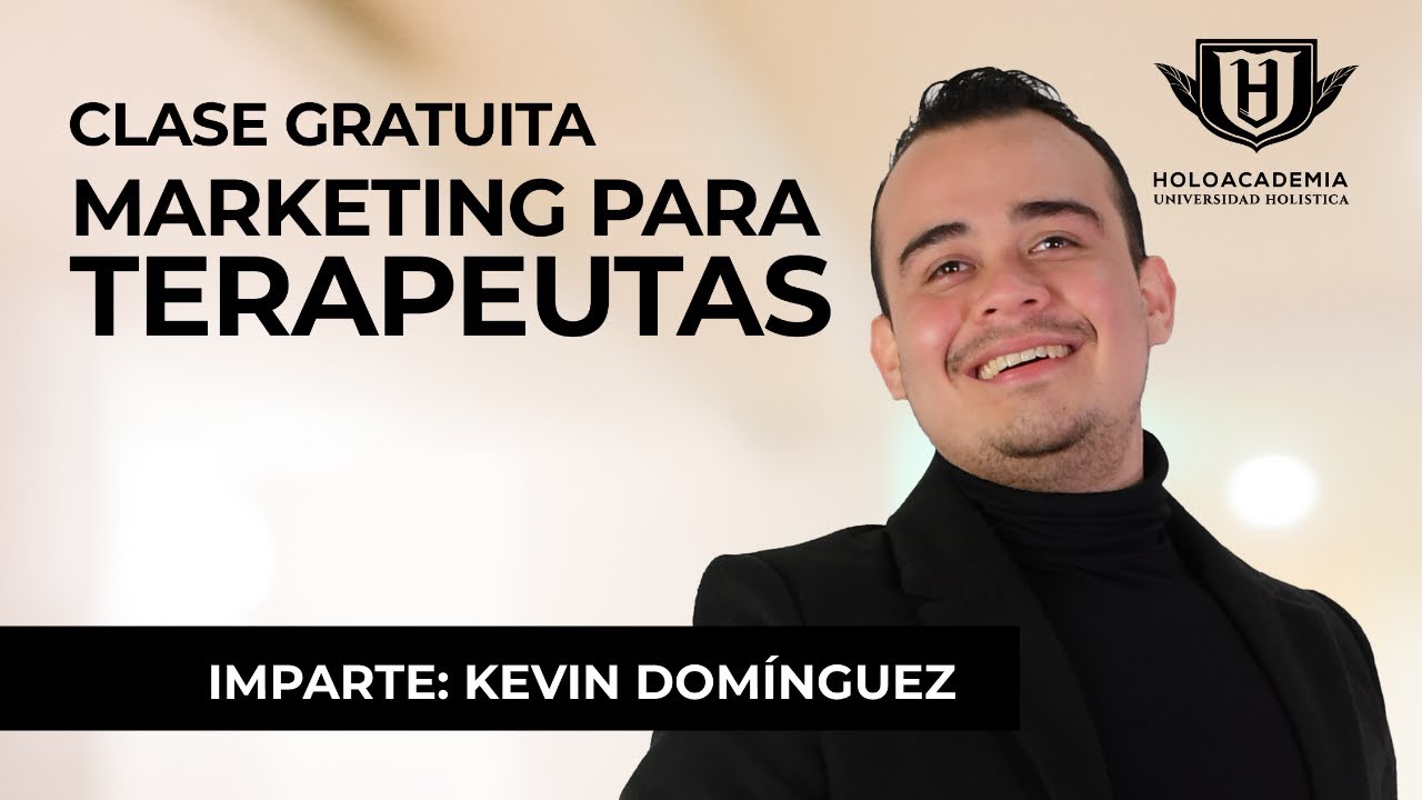 Clase Gratuita | Marketing para Terapeutas | Kevin Domínguez - YouTube