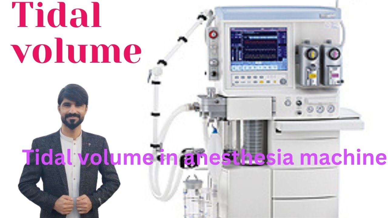 Tidal volume | how to set tidal volume in anesthesia machine ...