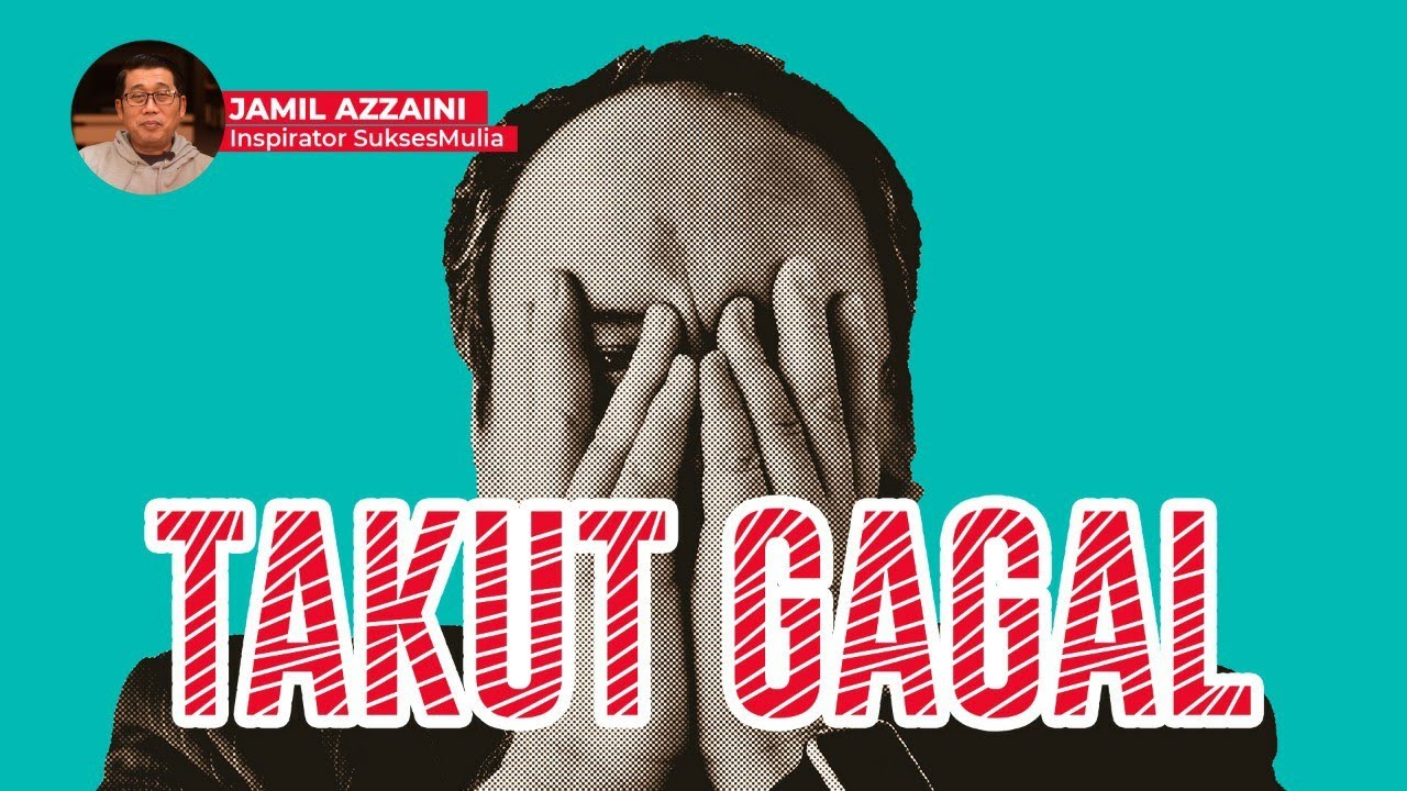 Takut Gagal | Leadership Inspiration#41 - YouTube