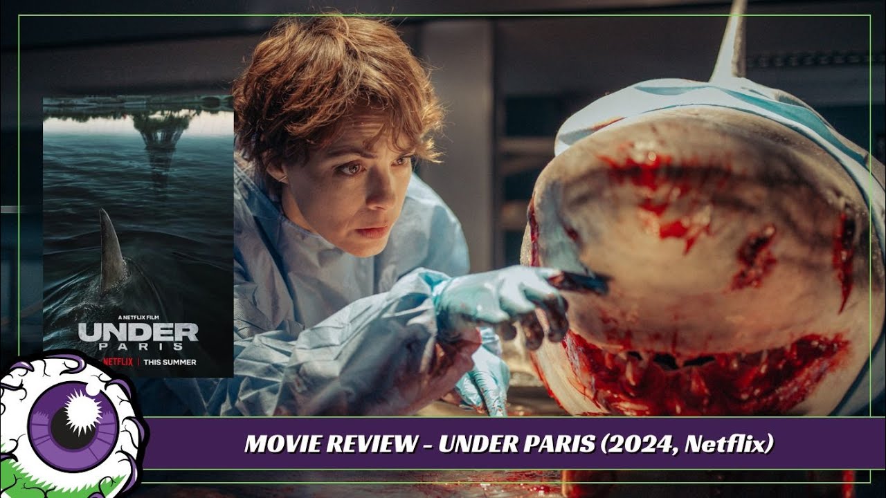 UNDER PARIS (2024) Horror Movie Review - Successfully Blends the DNA of Jaws and Deep Blue Sea ...