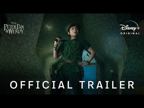 Peter Pan & Wendy | Official Trailer | Disney+