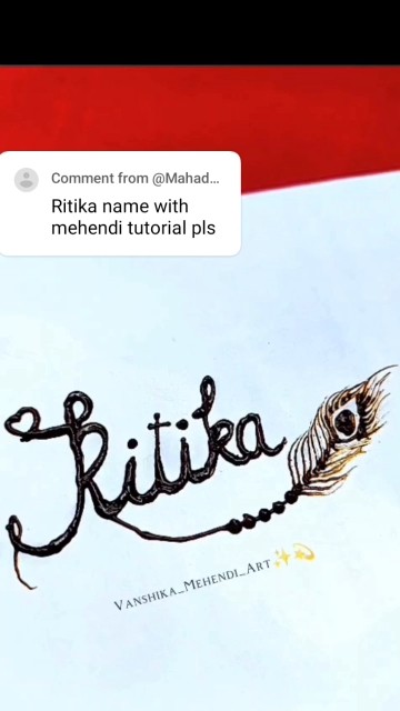 Ritika 🌸🌼 Requested name/mehendi calligraphy ️ 💫#mehendidesign # ...