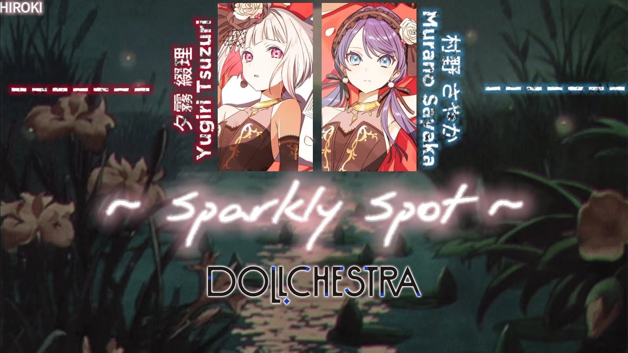 Dollchestra - Sparkly Spot [Sub ESP/ROM/ENG/KAN] FULL LYRICS. - YouTube