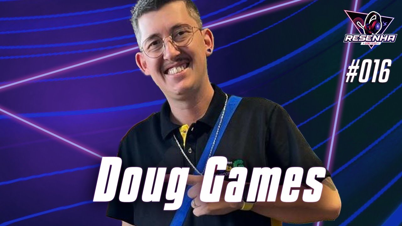 Doug Games - Resenha Cast #016 - YouTube