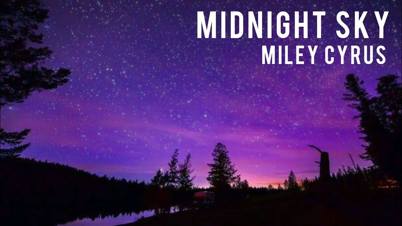 Midnight Sky - Miley Cyrus (Lyrics) - YouTube