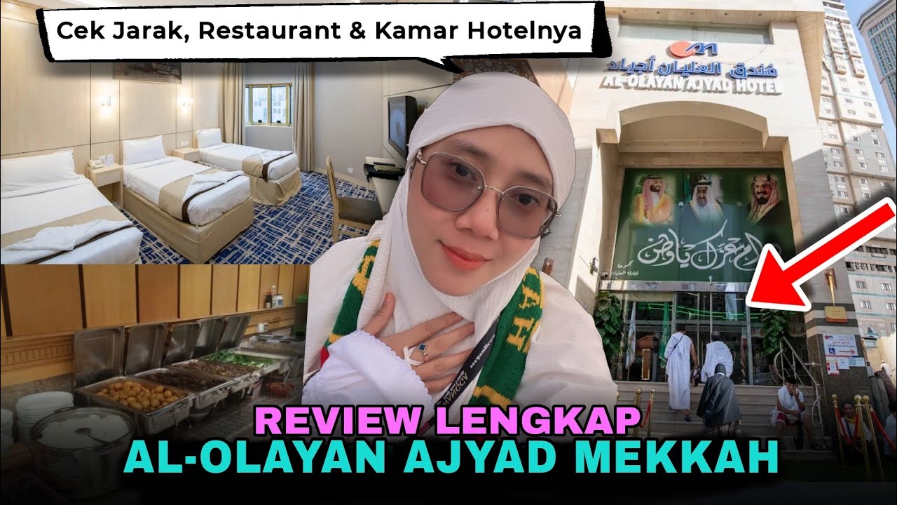 Review Lengkap Hotel Olayan Ajyad dari Jarak, Restaurant dan Kamar ...