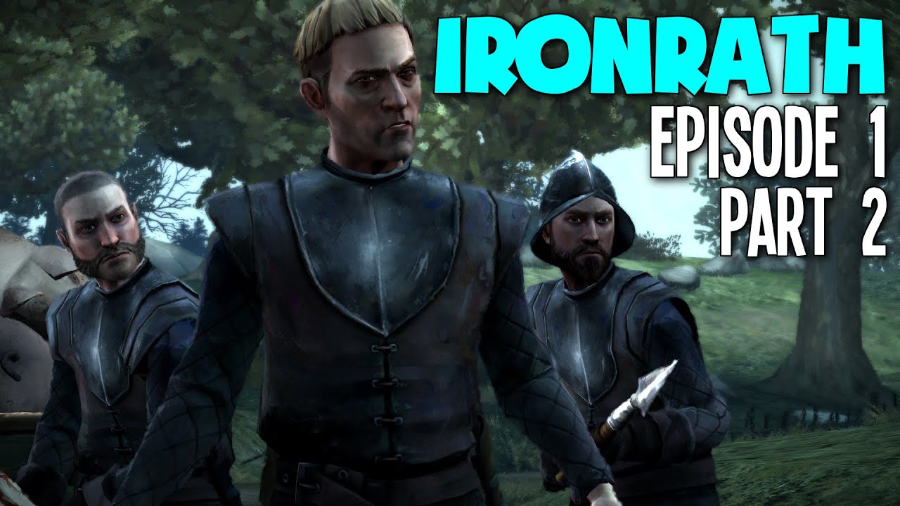 IRONRATH (Telltale's Game of Thrones - Episode 1: Iron From Ice - Part ...