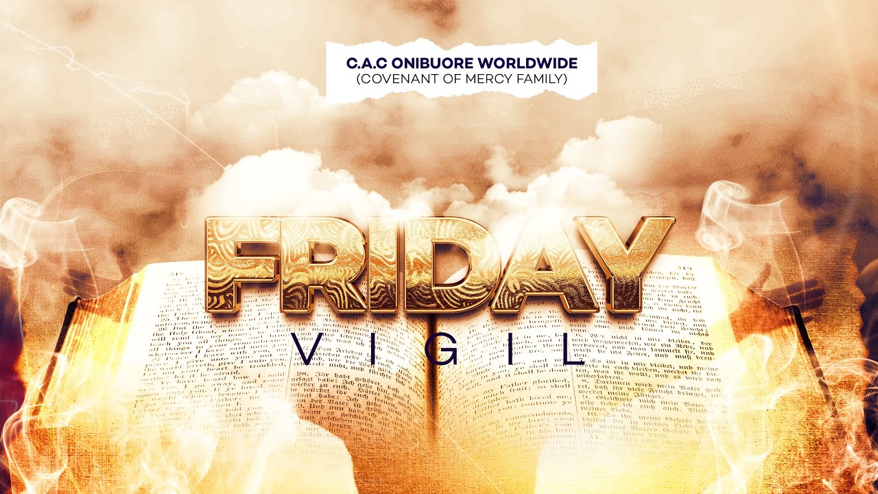 FRIDAY VIGIL || 14TH MARCH, 2025. - YouTube