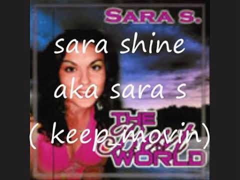 SARA SHINE aka Sara S - Keep Movin - and with Sleepy Loka - YouTube