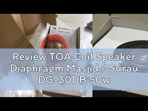 Review TOA Coil Speaker Diaphragm Masjid / Surau DG-30DB 50watt Diaphragm / Voice Coil for HORN SPE